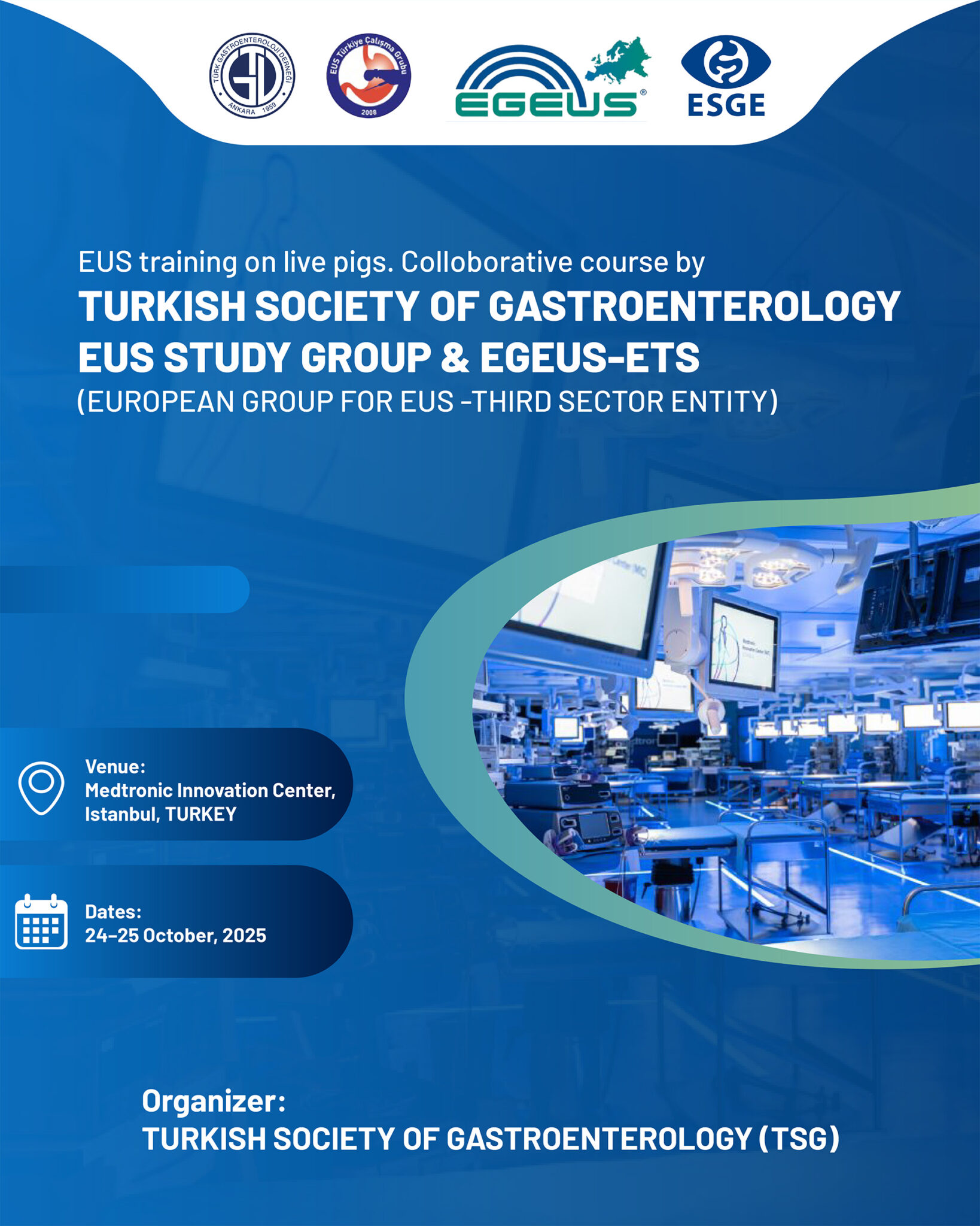 EUS training on live pigs. Colloborative course by TURKISH SOCIETY OF ...
